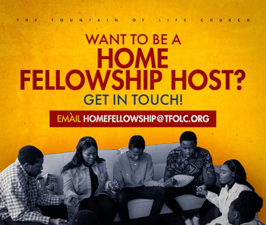 HOME FELLOWSHIP HOST FORM - The Fountain Of Life Church